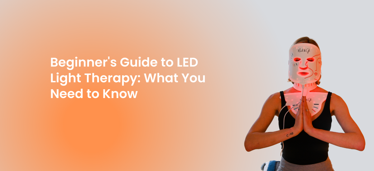 Beginner’s Guide to LED Light Therapy: What You Need to Know | LED ...